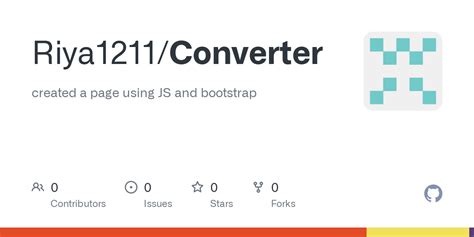 GitHub Riya Converter Created A Page Using JS And Bootstrap