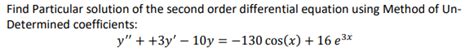 Solved Find Particular Solution Of The Second Order Chegg
