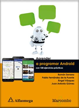 APRENDER A PROGRAMAR ANDROID CON 100 EJERCICIOS PRÁCTICOS SERRANO