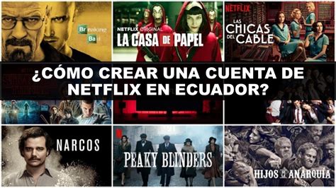 ¿cómo Crear Una Cuenta De Netflix En Ecuador 【2025】