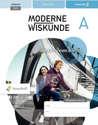 Moderne Wiskunde A 12e Ed FLEX Deel 2 Havo Klas 4 ToetsMij