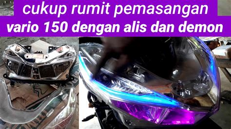PASANG LAMPU ALIS DAN DEMON VARIO 150 125 LED YouTube