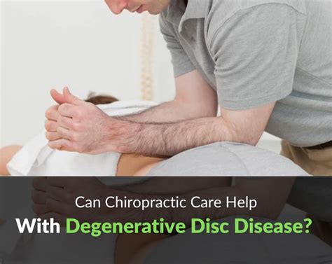 Can Chiropractic Care Help With Degenerative Disc Disease Ddd