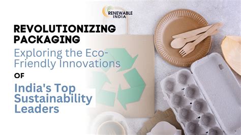 Top Sustainability Packaging Companies In India Renewable India