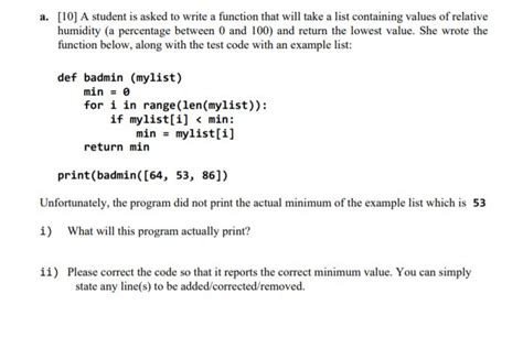 Solved A A Student Is Asked To Write A Function That Chegg