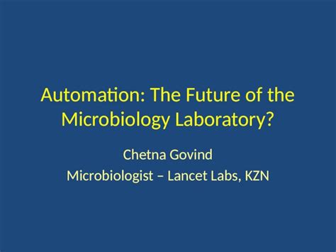 Pptx Automation The Future Of The Microbiology Laboratory Dokumen