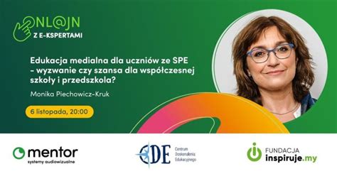 Webinar Edukacja medialna dla uczniów ze SPE Wyzwanie czy szansa dla współczesnej szkoły i