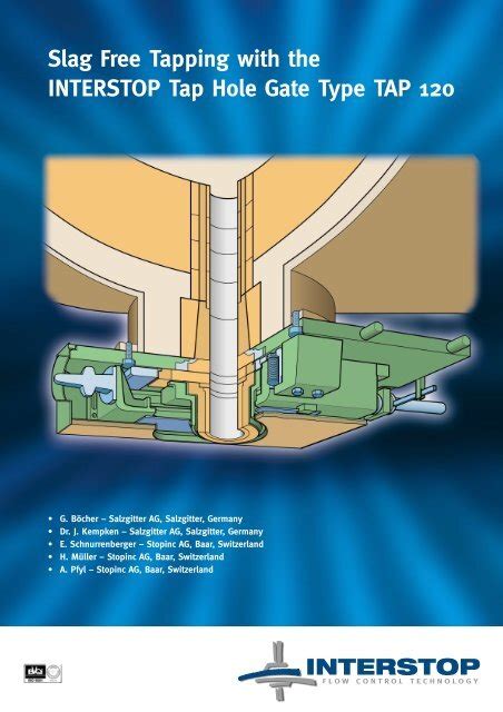 Slag Free Tapping With The Interstop Tap Hole Gate Type Tap 120
