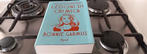 Lezioni Di Chimica Di Bonnie Garmus Pausa Lettura
