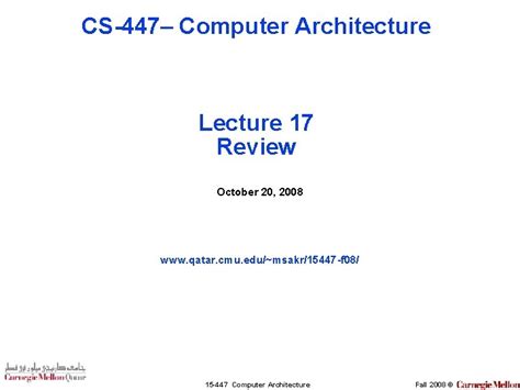 Cs447 Computer Architecture Lecture 17 Review October 20