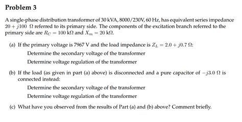 Solved A Single Phase Distribution Transformer Of Chegg