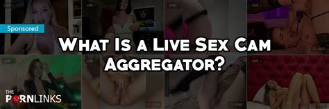 What Is Live Sex Cam Aggregator
