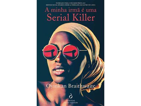 Livro A Minha Irmã é Uma Serial Killer De Oyinkan Braithwaite