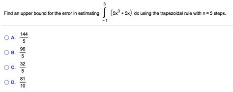 Solved Find An Upper Bound For The Error In Estimating