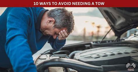 10 WAYS TO AVOID NEEDING A TOW Any Car Towing