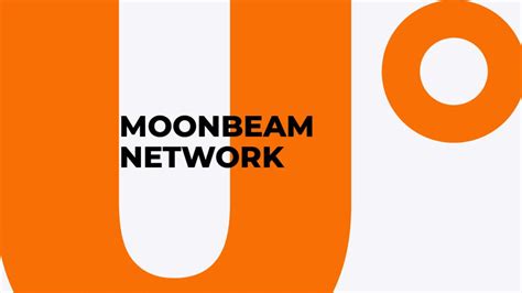 Moonbeam Network