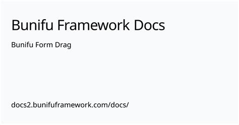 Bunifu Form Drag Bunifu Framework Docs