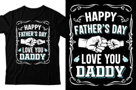 Happy Fathers Day Love You Daddy T Shirt Graphic By Almamun2248