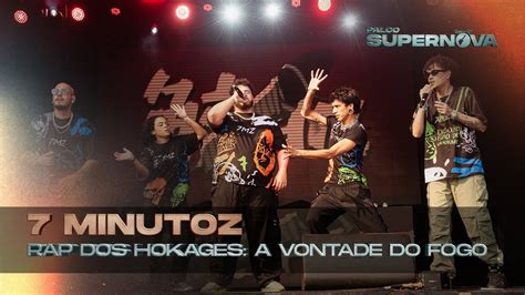 7 Minutoz Rap Dos Hokages A Vontade Do Fogo Rock In Rio Palco