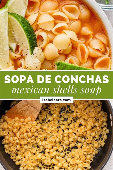 Sopa De Conchas Mexican Shell Soup Is A Classic Comforting Sopita