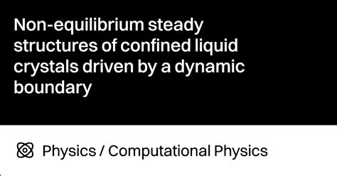 Non Equilibrium Steady Structures Of Confined Liquid Crystals Driven By A Dynamic Boundary