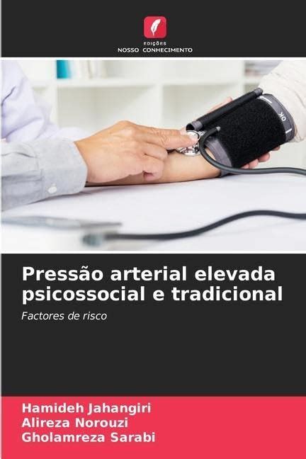 Pressão Arterial Elevada Psicossocial E Tradicional By Hamideh