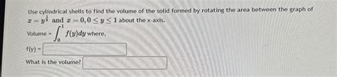 Solved Use Cylindrical Shells To Find The Volume Of The
