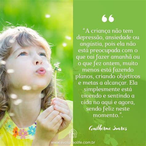 A Importância De Ser Como Criança Para Ser Feliz Evolução Life