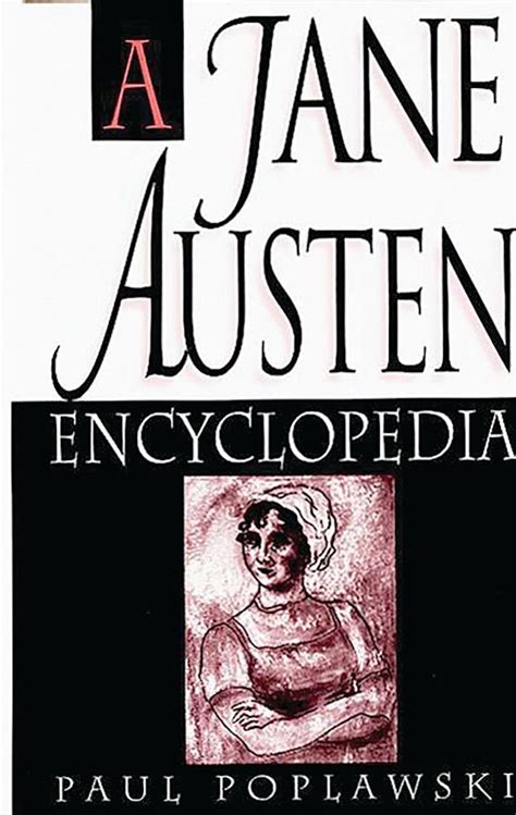 A Jane Austen Encyclopedia Paul Poplawski Greenwood
