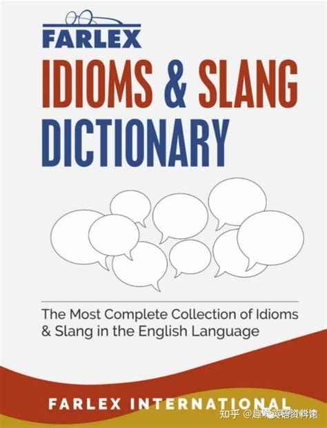 The Farlex Idioms And Slang Dictionary