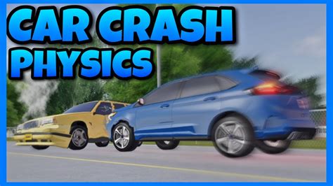 Car Crash Physics Roblox Greenville Youtube