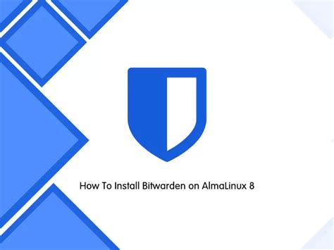 How To Install Bitwarden On AlmaLinux 8 Full Guide OrcaCore