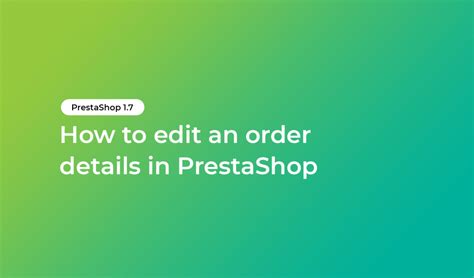 How To Edit An Order Details In PrestaShop HiddenTechies
