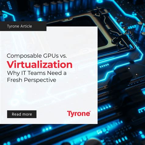 Tyrone Netweb Composablegpus Virtualization Itinnovation Tyrone