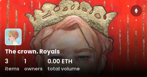 The Crown Royals Collection Opensea