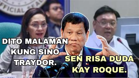 DITO MALAMAN KUNG SINO ANG TRAYDOR. SEN RISA DUDA KAY ROQUE. - YouTube