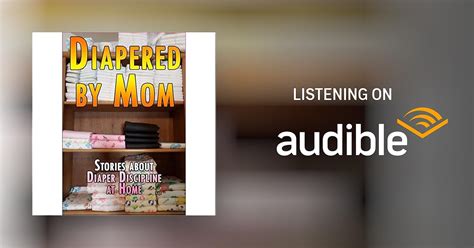 Diapered By Mom Stories About Diaper Discipline At Home Audiobook By Ronald Ware