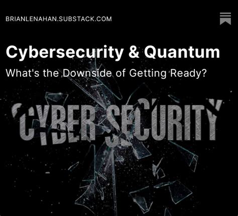 Quantum Quantumsecurity Cybersecurity Quantumtechnology Brian