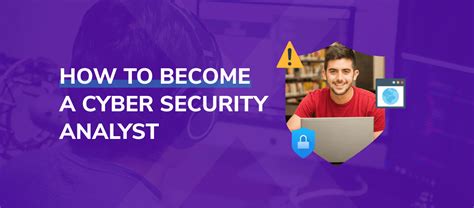 How To Become A Cyber Security Analyst 2025