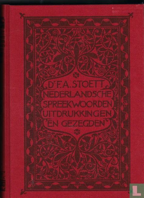 Nederlandsche Spreekwoorden Uitdrukkingen En Gezegden