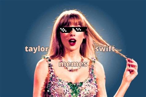 22 Best Taylor Swift Memes To Shake Off A Bad Day With