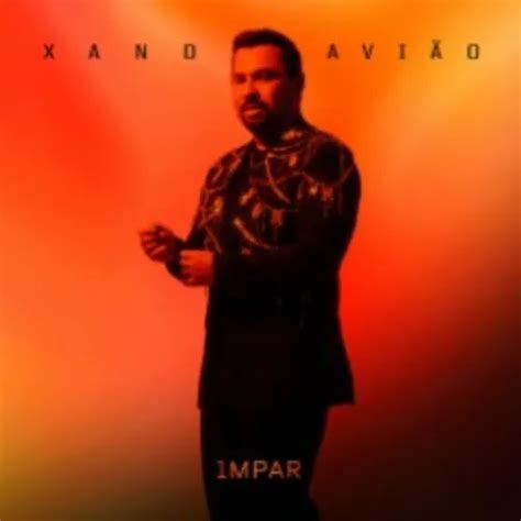 Xand AviÃo RepertÓrio Novo Cd Outubro 2023 Wesleyiohannes Forró