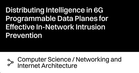 Distributing Intelligence In 6g Programmable Data Planes For Effective