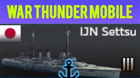 The Ijn Settsu War Thunder Mobile Youtube