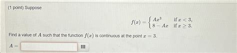 solved 1 ﻿point ﻿supposef x {ax3 if x
