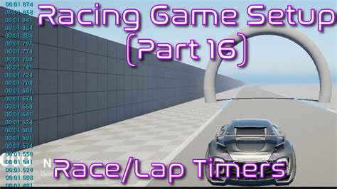 Setup Racelap Timers And Time Conversion Unreal Engine Racing Game Tutorial Youtube