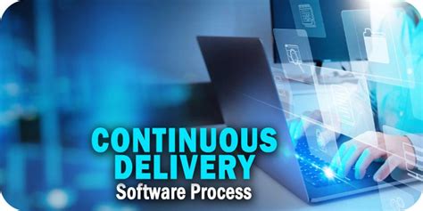 4 Continuous Delivery Software Process Essentials To Consider Solutions Review Hiswai