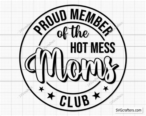 Mom Svg Proud Member Of The Hot Mess Moms Club Hot Mess Moms Etsy