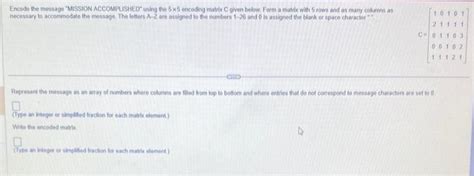 Solved Encode The Message MSSION ACCOMPUSHE0 Using The 55 Chegg