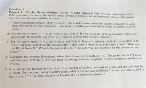 Solved Question 2 Project 2 Carrier Sense Multiple Access